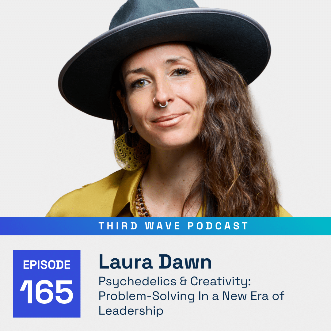 Laura Dawn - Psychedelics & Creativity - Third Wave Podcast