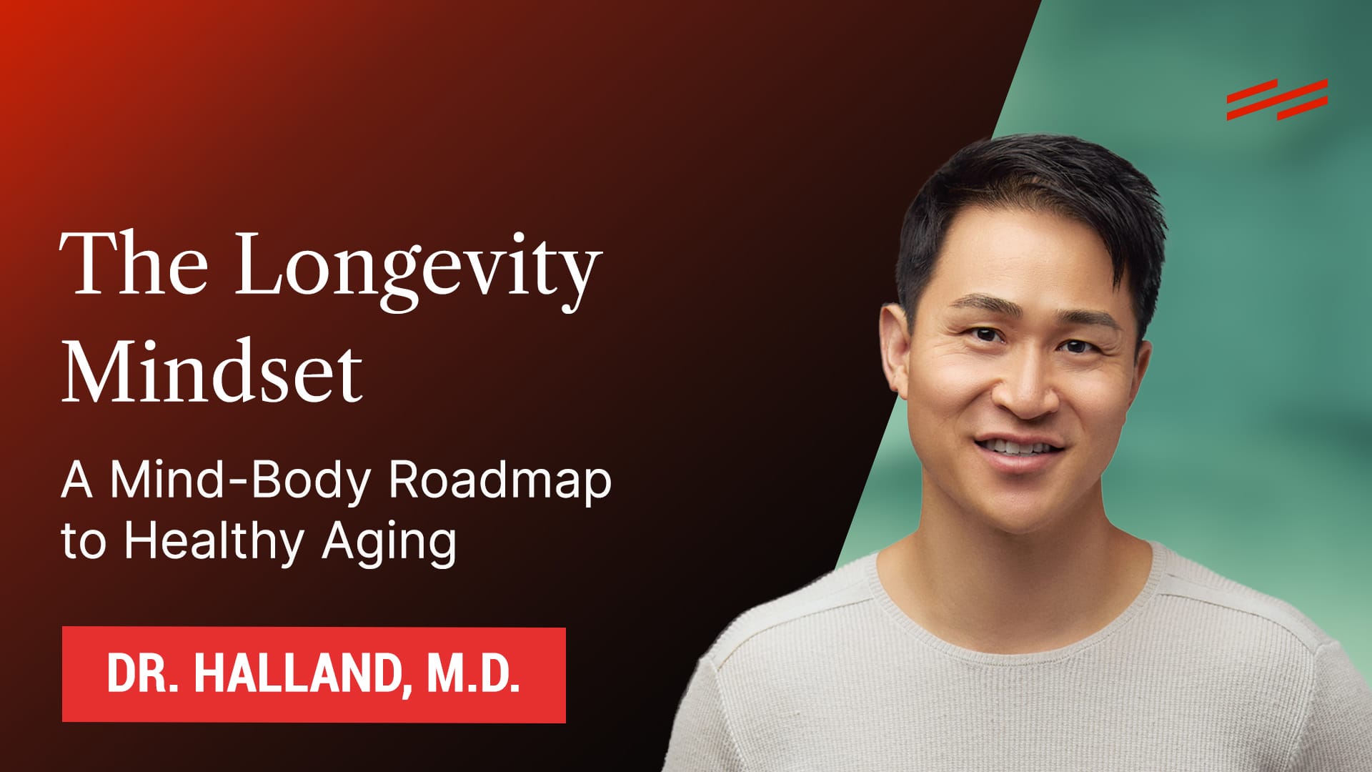 The Longevity Mindset: A Mind-Body Roadmap to Healthy Aging - Third Wave